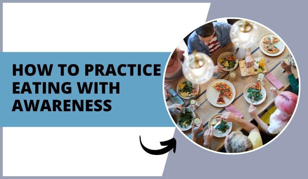 How to Practice Eating with Awareness - AERNS